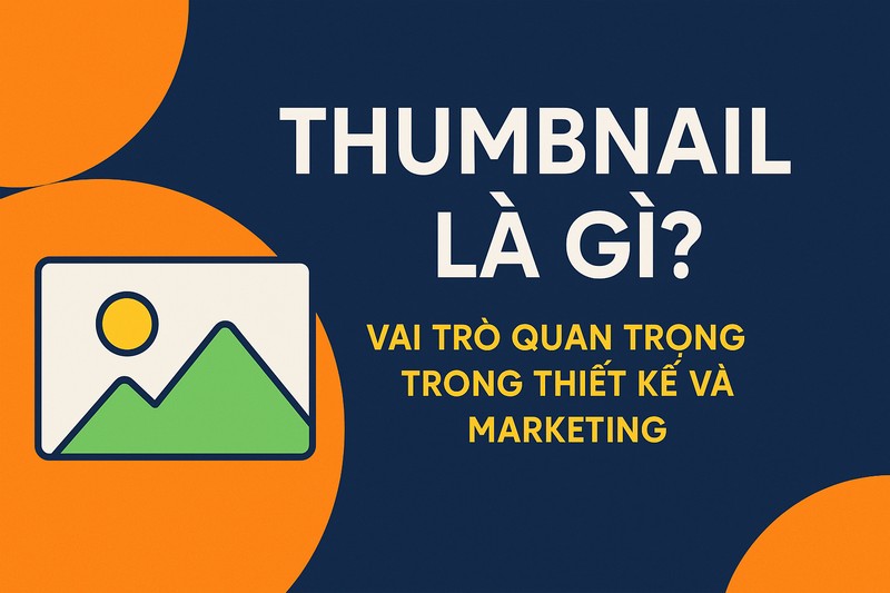 Thumbnail là gì? Vai trò quan trọng trong thiết kế và marketing - Minh ...